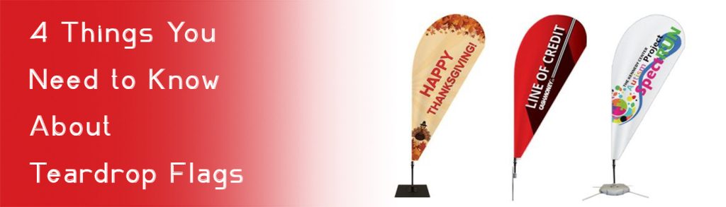 4 Things You Need To Know About Teardrop Banners - Lush Banner Blog