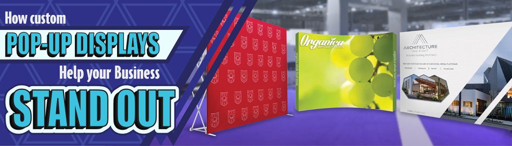 How Custom PopUp Displays Help Your Business Stand Out - Lush Banner Blog